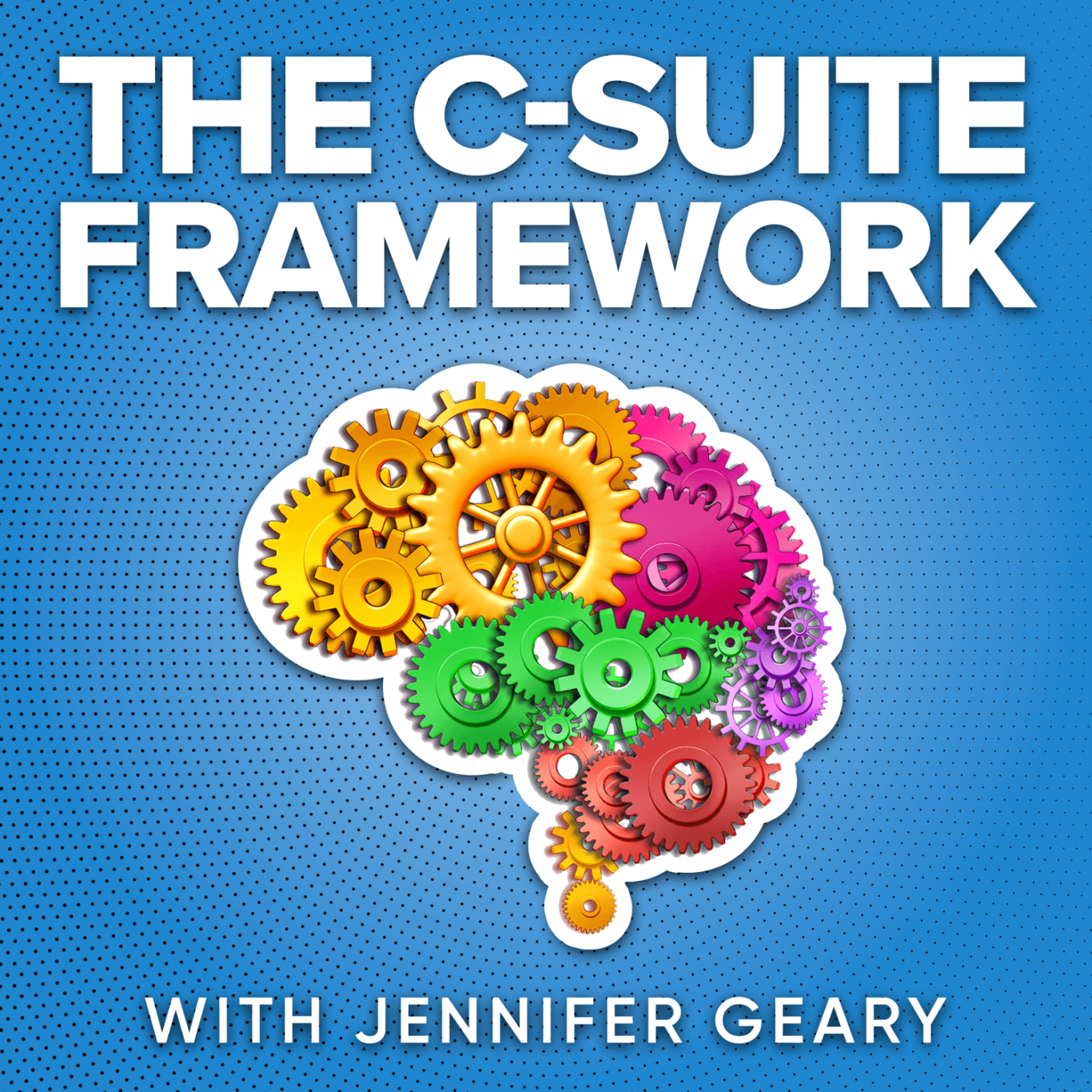 C-Suite Framework Podcast